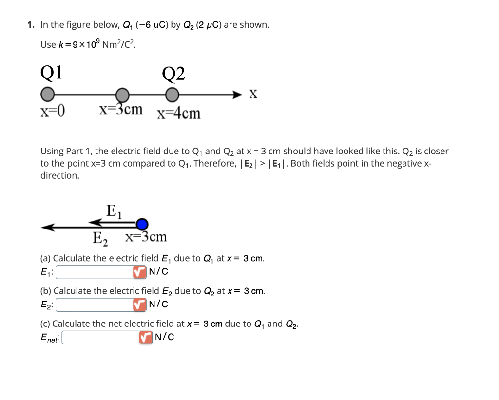 [Solved]: 1. In the figure below, Q1(6C) by Q2(2C) are sho