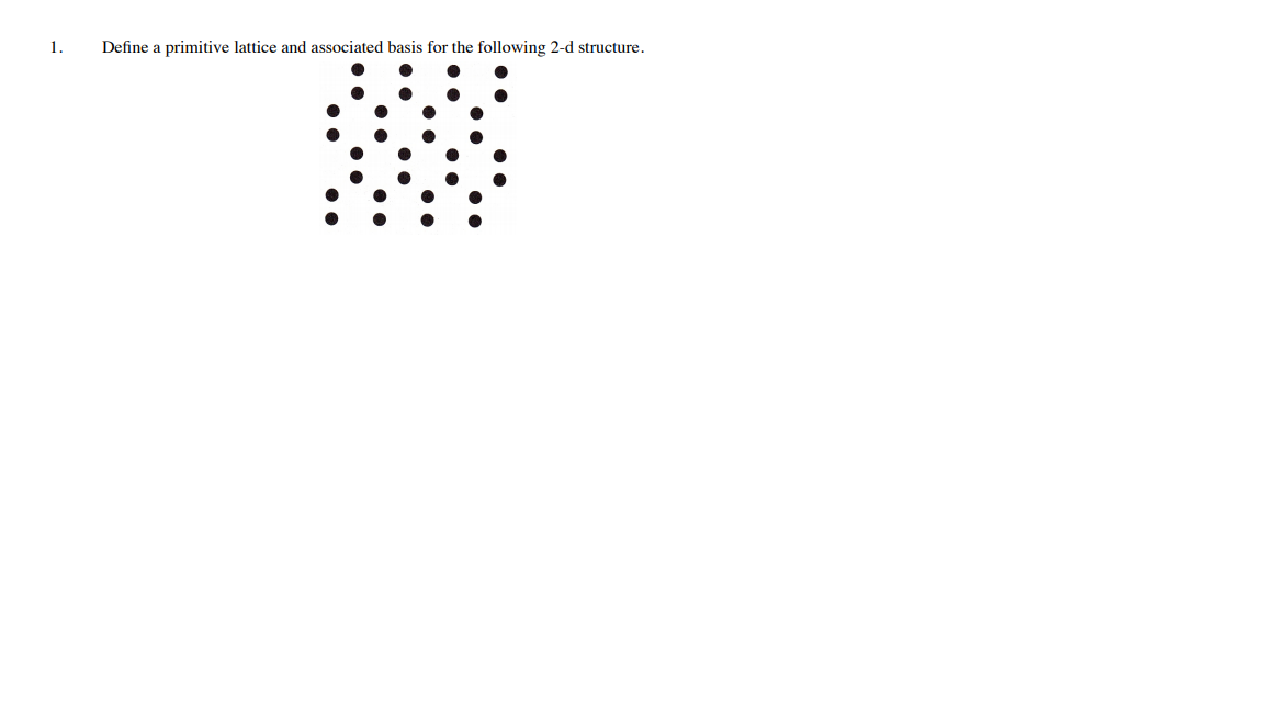 Solved 1. Define a primitive lattice and associated basis | Chegg.com