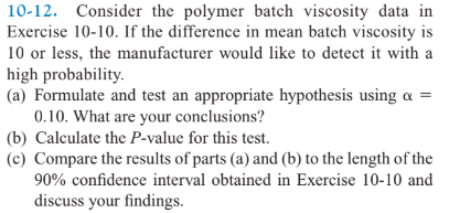 Solved 10-12. ﻿Consider the polymer batch viscosity data in | Chegg.com