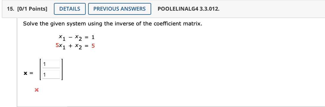 Solved Solve the given system using the inverse of the | Chegg.com