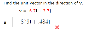 Solved Find the unit vector in the direction of v. v = -6.7i | Chegg.com