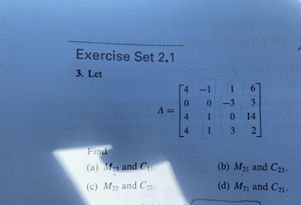 Solved Exercise Set 2.1 3. Let 1 0 -3 А 1 0 4 1 3 2 Find (a) | Chegg.com