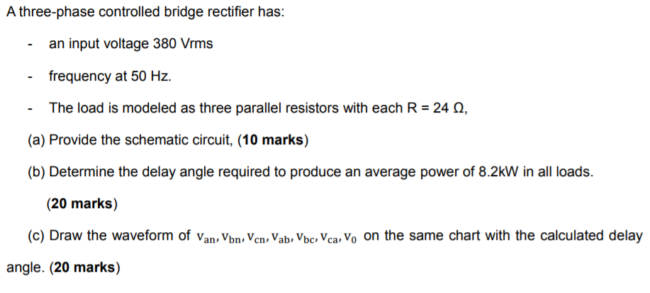 Solved A three-phase controlled bridge rectifier has: an | Chegg.com