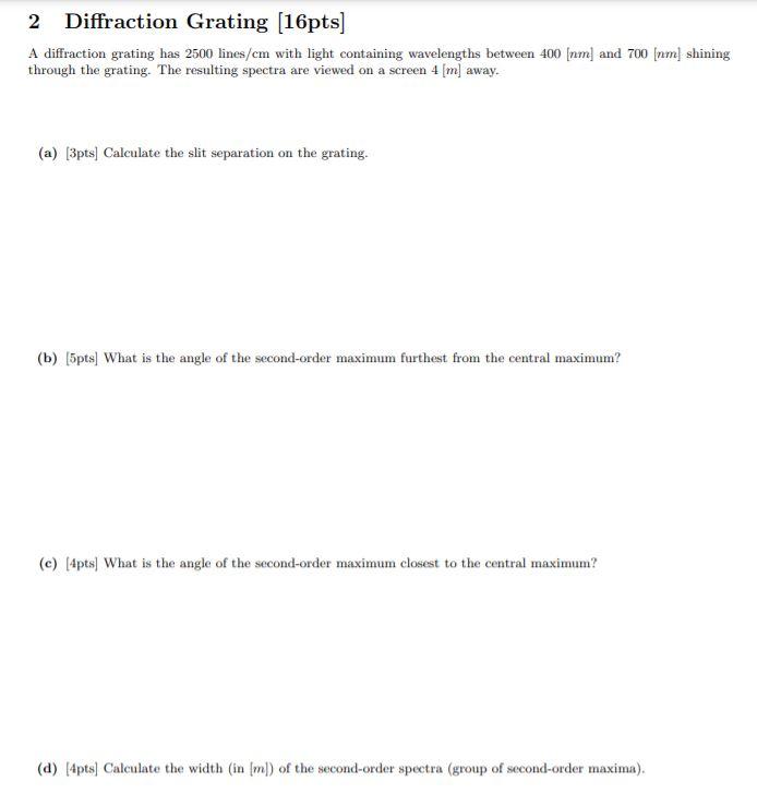 Solved Diffraction Grating A diffraction grating has 2500 | Chegg.com