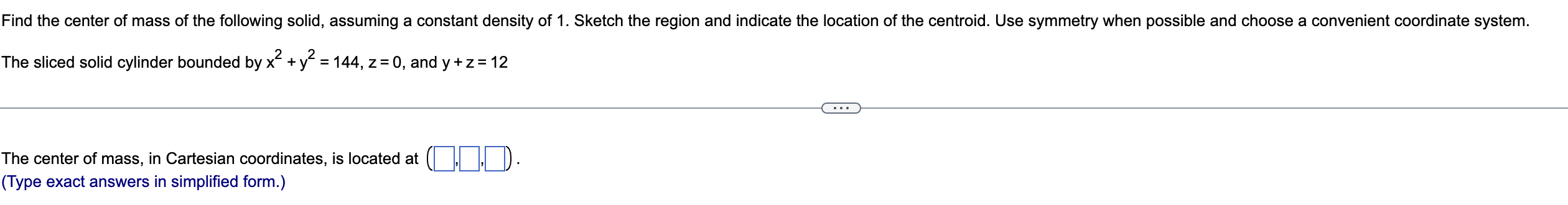 Solved The sliced solid cylinder bounded by x2+y2=144,z=0, | Chegg.com