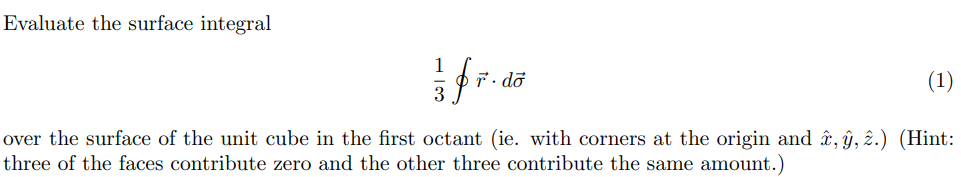 Solved Evaluate the surface integral 1 3 f ř - do (1) over | Chegg.com