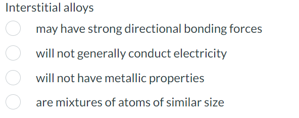 Interstitial alloys may have strong directional | Chegg.com