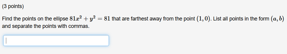 Solved (3 points) Find the points on the ellipse 81x2 + y2 = | Chegg.com | Chegg.com