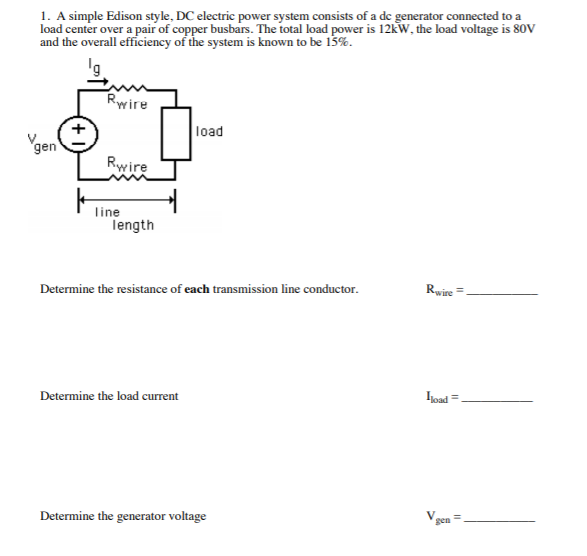 Solved 1. A simple Edison style, DC electric power system | Chegg.com