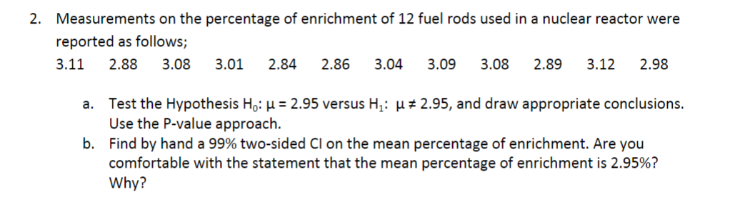 Solved 2. Measurements on the percentage of enrichment of 12 | Chegg.com