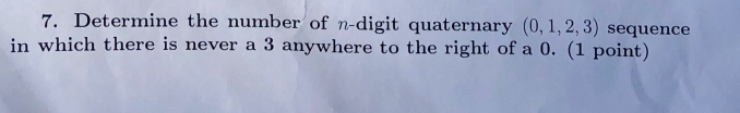 Solved 7. Determine the number of n-digit quaternary (0, | Chegg.com