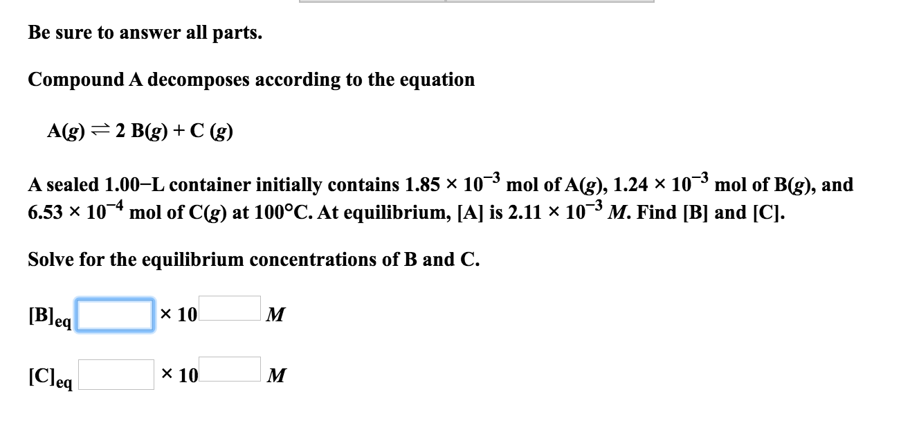 Solved Be sure to answer all parts. Compound A decomposes | Chegg.com