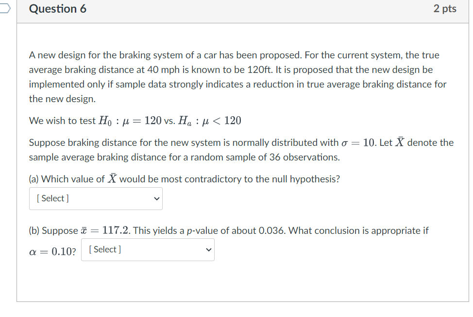 Solved A new design for the braking system of a car has been | Chegg.com