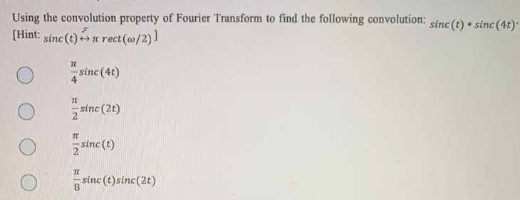 Solved Using the convolution property of Fourier Transform | Chegg.com