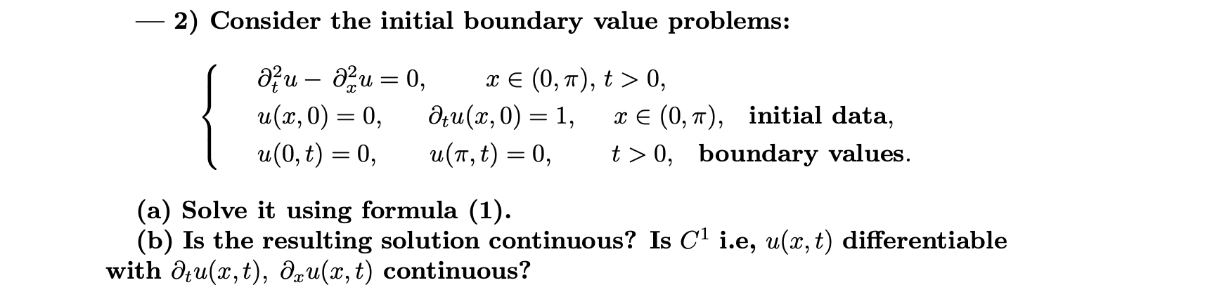 Solved 2) Consider the initial boundary value problems: azu | Chegg.com