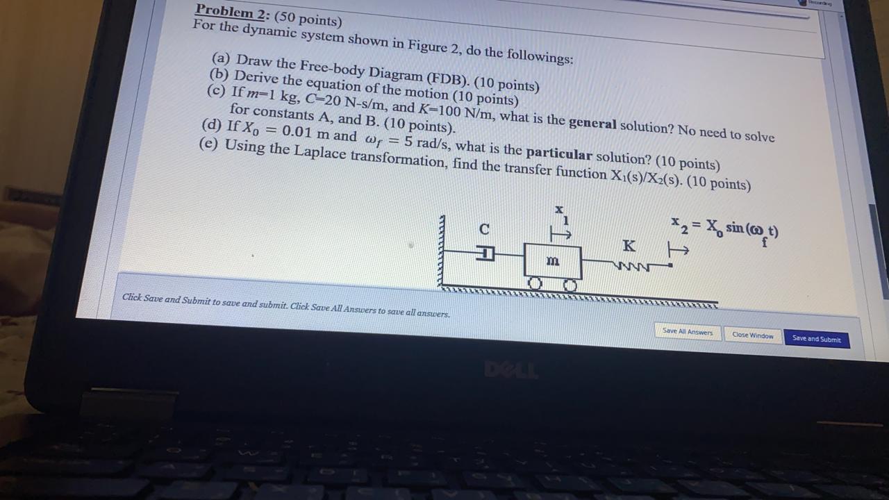 Solved Problem 2: (50 points) For the dynamic system shown | Chegg.com