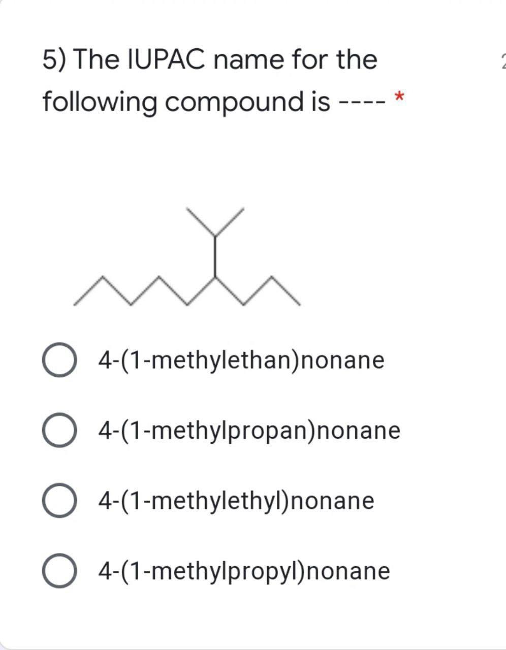 Solved 5) The IUPAC name for the following compound is | Chegg.com