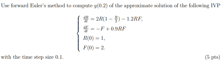 Solved Use forward Euler's method to compute y(0.2) of the | Chegg.com