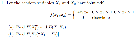 Solved Let the random variables X1 and X2 have joint pdf | Chegg.com