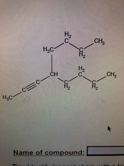 Solved CH3 CH H3C H2C CH2 H2C CH2 CH3 Name of compound: | Chegg.com