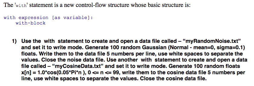 Solved The 'with' statement is a new control-flow structure | Chegg.com