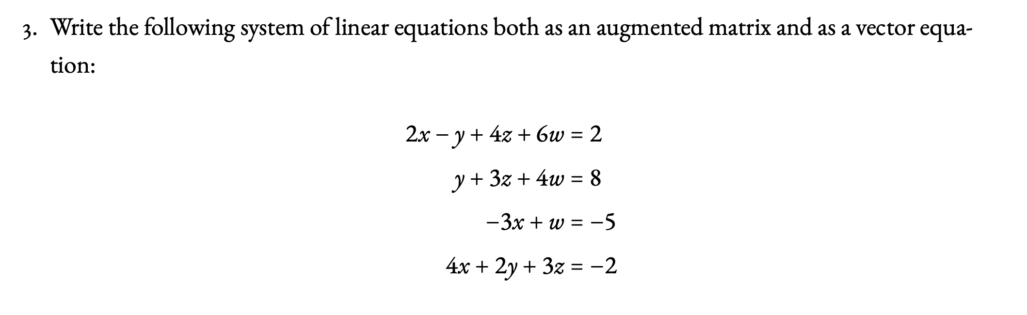 Solved 3. Write the following system of linear equations | Chegg.com