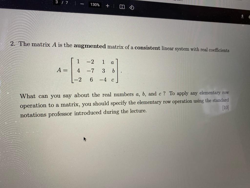 Solved 31 7. I 130% + a 2. The matrix A is the augmented | Chegg.com