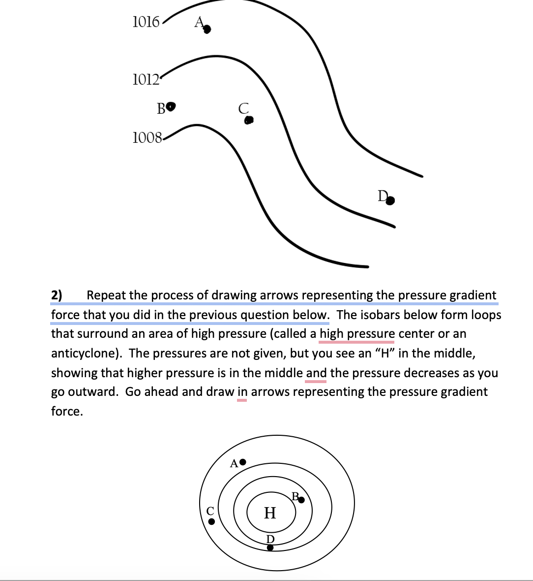 Solved The pressure gradient force crosses isobars at 90∘ | Chegg.com