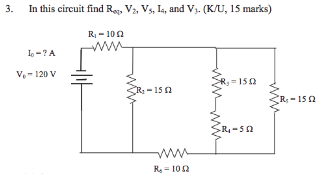 Solved 3. In this circuit find Req, V2, V5, L, and V3. (K/U, | Chegg.com
