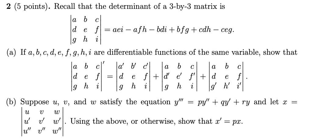 Solved 2 (5 points). Recall that the determinant of a 3 -by- | Chegg.com