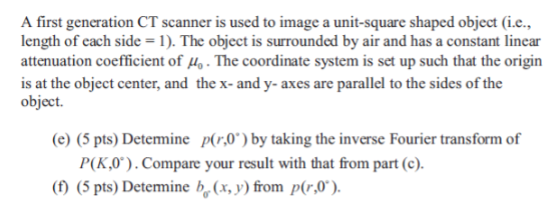 Solved A first generation CT scanner is used to image a | Chegg.com