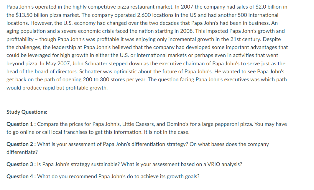 Solved Papa John's operated in the highly competitive pizza | Chegg.com