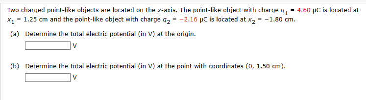 Solved Two charged point-like objects are located on the | Chegg.com