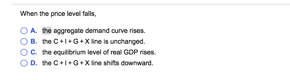 Solved When the price level falls, A, the aggregate demand | Chegg.com