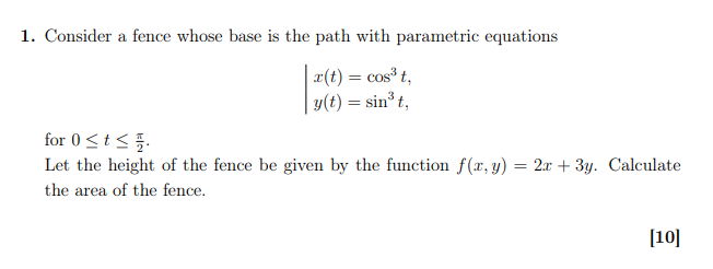 Solved 1. Consider a fence whose base is the path with | Chegg.com