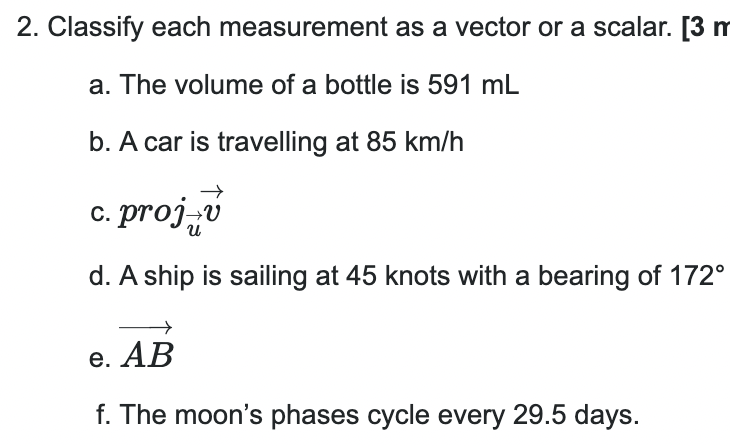 Solved Classify each measurement as a vector or a scalar. [ | Chegg.com