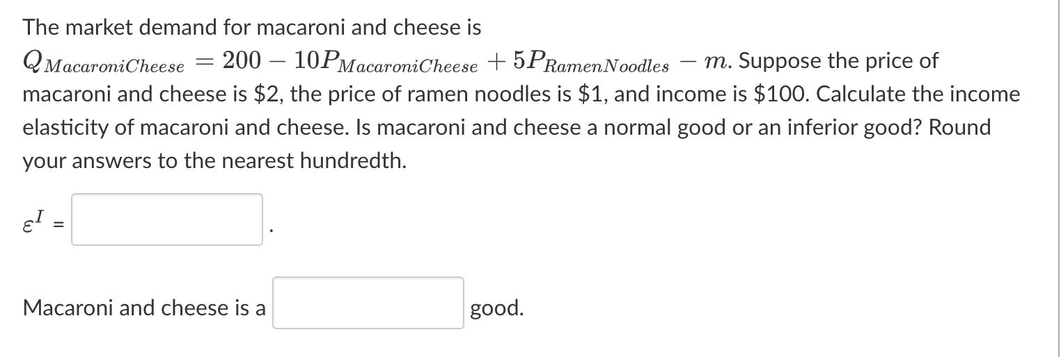 Solved The market demand for macaroni and cheese is | Chegg.com