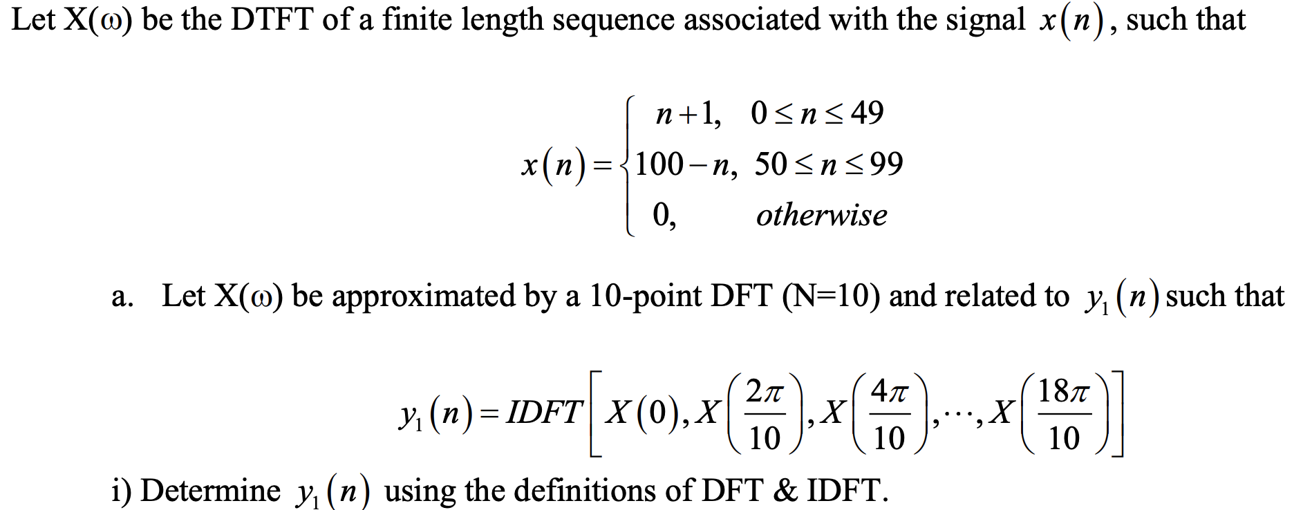 Solved X(ω) be the DTFT of a finite length sequence | Chegg.com