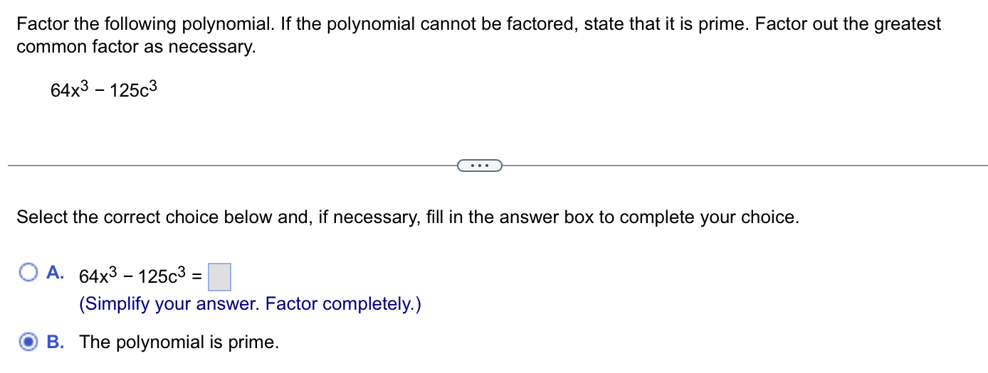 Solved Factor the following polynomial. If the polynomial | Chegg.com