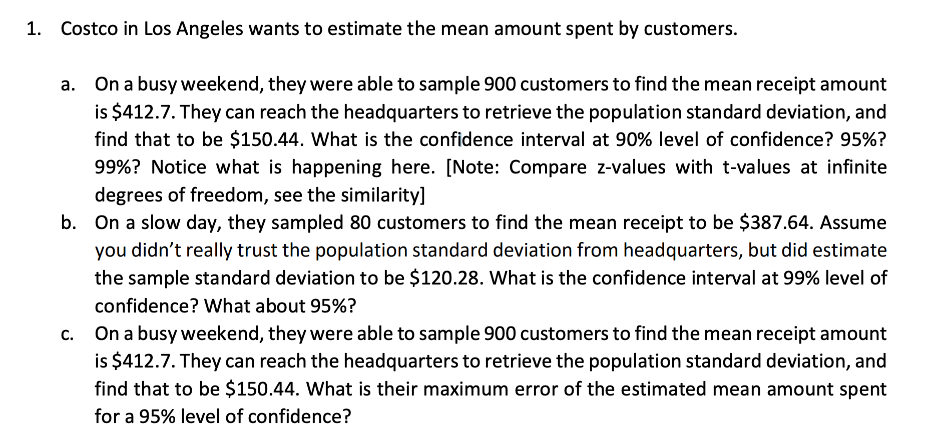 Solved 1. Costco in Los Angeles wants to estimate the mean | Chegg.com