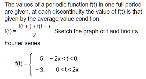 Solved The values of a periodic function f(t) in one full | Chegg.com
