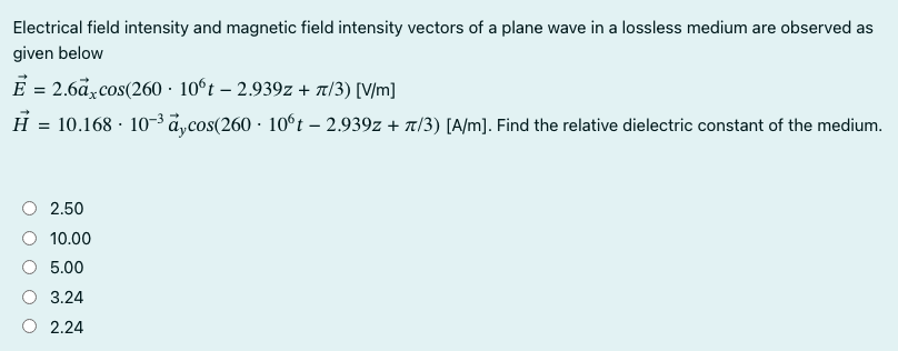 Solved Electrical field intensity and magnetic field | Chegg.com