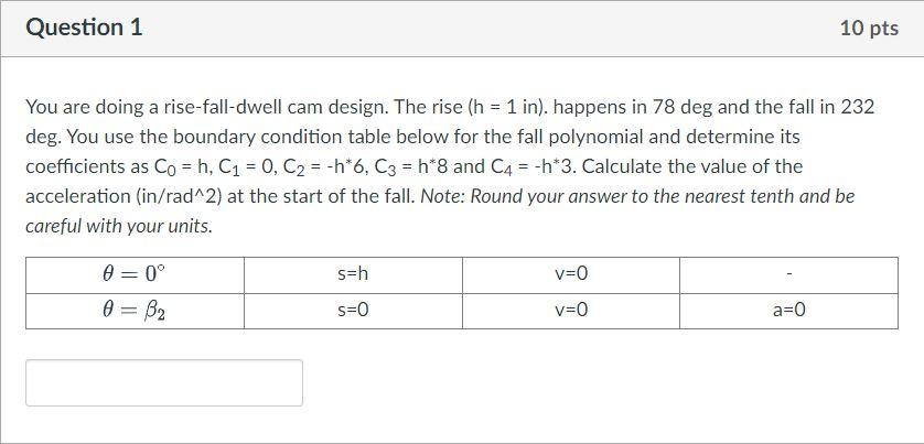 Solved You are doing a rise-fall-dwell cam design. The rise | Chegg.com
