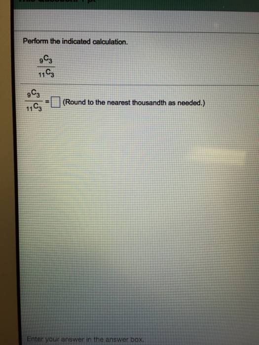 Solved Perform the indicated calculation. 9C3 9C3 95, | Chegg.com