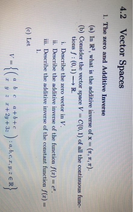 Solved 4.2 Vector Spaces 1. The zero and Additive Inverse | Chegg.com