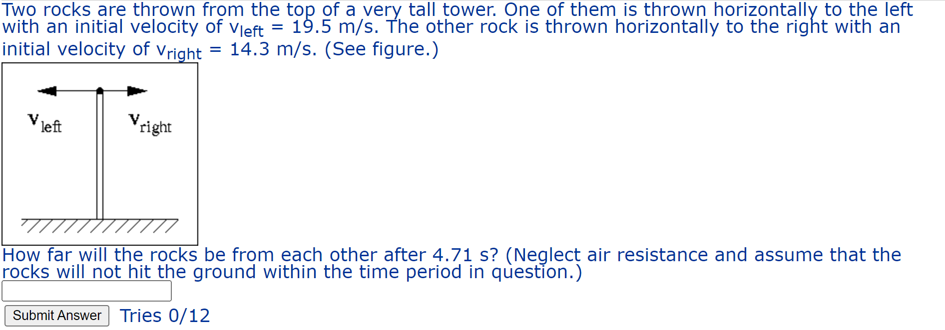 Solved = Two rocks are thrown from the top of a very tall | Chegg.com