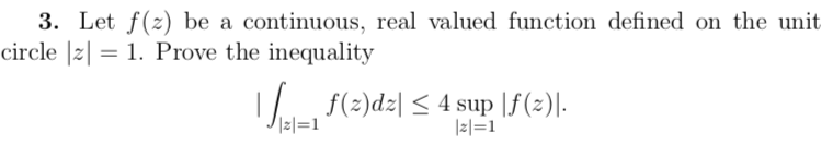 Solved 3. Let f(2) be a continuous, real valued function | Chegg.com