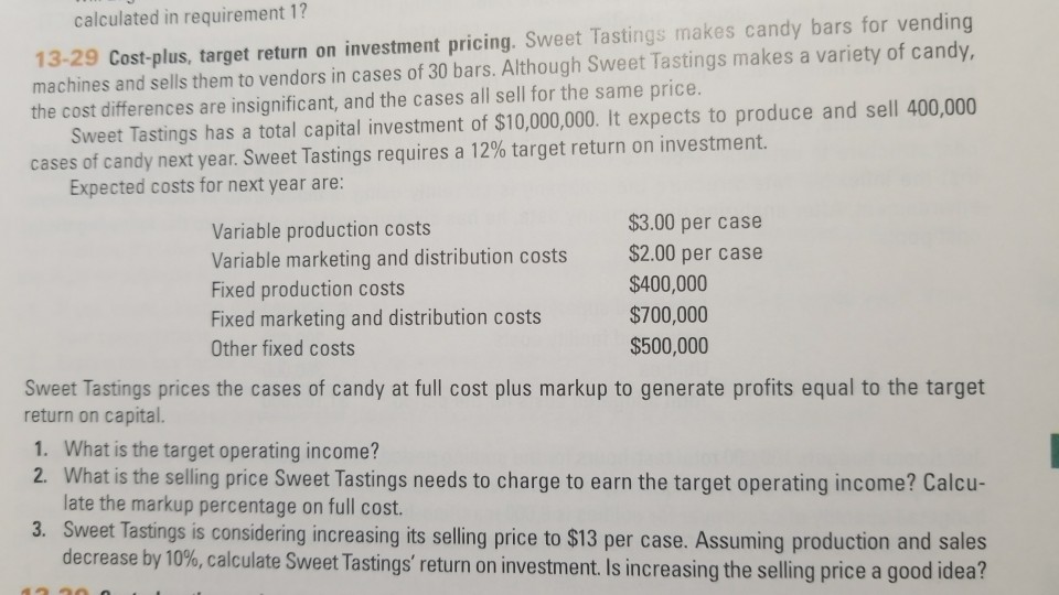 Solved 13-29 Cost-plus, target return on investment pricing. | Chegg.com