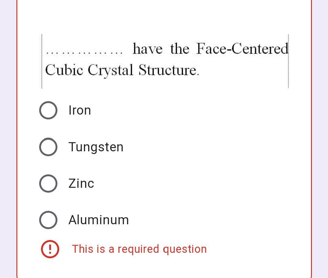 Solved have the Face-Centered Cubic Crystal Structure. Iron | Chegg.com