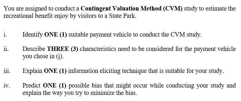 Solved You are assigned to conduct a Contingent Valuation | Chegg.com